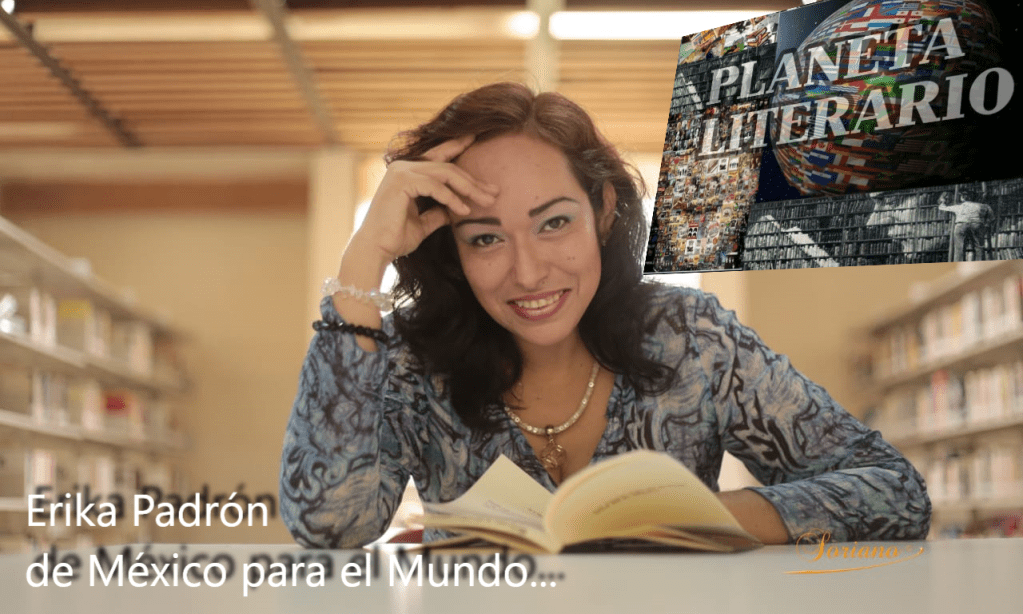 PLANETA LITERARIO: ERIKA PADRÓN – LA AGENCIA MUNDIAL DE PRENSA